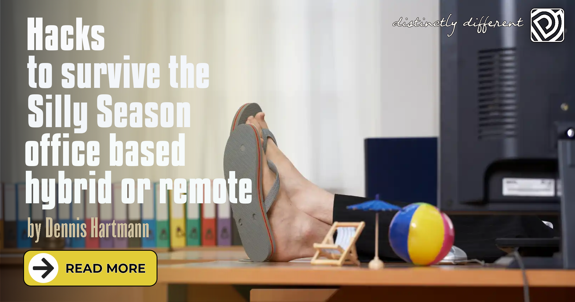 Hacks to survive the Silly Season. - People Place